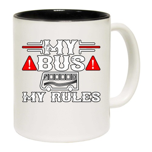 My Bus My Rules Driver - Funny Novelty Coffee Mugs Mug | eBay Australia