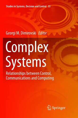 Complex Systems: Relationships between Control, Communications and ...