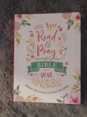 Read & Pray through the Bible in a Year: Morning and Evening Devotions ...