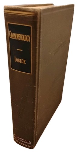Geomorphology by A. K. Lobeck 1939 Hardcover Textbook Geology Science ...