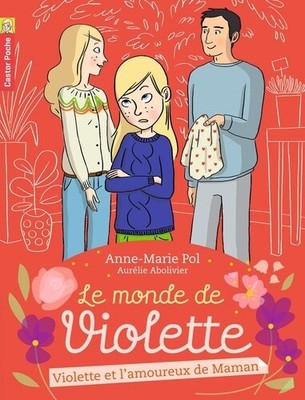 Violette et l'amoureux de Maman, Anne-Marie Pol et Aurelie Abolivier | eBay