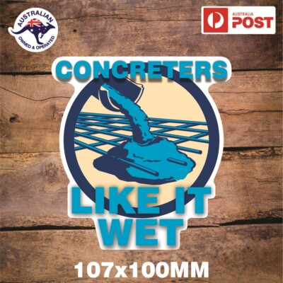 CONCRETERS LIKE IT WET STICKER CONCRETE CEMENT FOR TOOLBOX MAN CAVE ETC ...