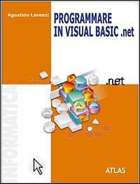 Programmare in Visual Basic.NET. Per le Scuole superiori | eBay