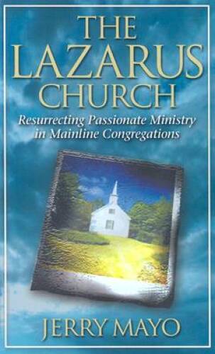 The Lazarus Church - Paperback By Mayo, Jerry - GOOD 9781577362920 | eBay
