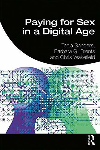 Paying for s** in a Digital Age: US and UK Pers, Teela-Sanders, Brents ...