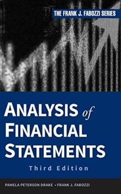 Analysis of Financial Statements (Frank J. Fabozzi Series), Drake ...