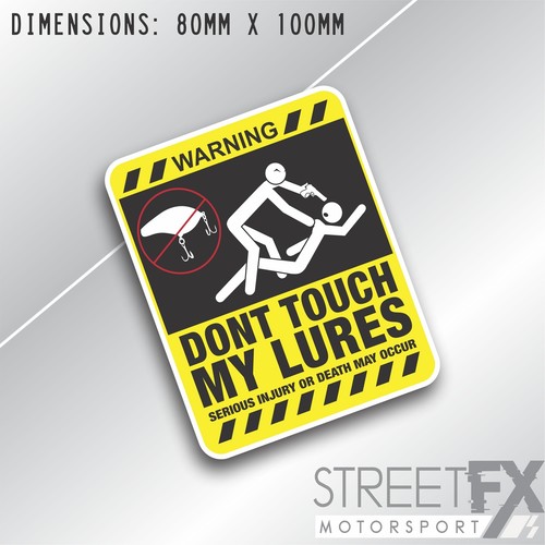 Don't Touch my Lures Sticker Decal Warning Dingy Funny Fishing Bait ...
