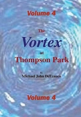 The Vortex @ Thompson Park Volume 4 by Michael DeFranco (English) Hardcover Book 9781365590474| eBay
