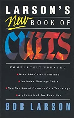 Larson's New Book of Cults Paperback Bob Larson 9780842328609| eBay