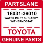 Toyota 16031-36010 OEM Genuine Water Inlet Sub-assy W/Thermostat ...