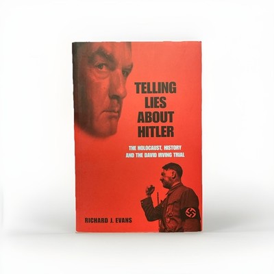 Telling Lies About Hitler The Holocaust, History And David Irving Trial ...