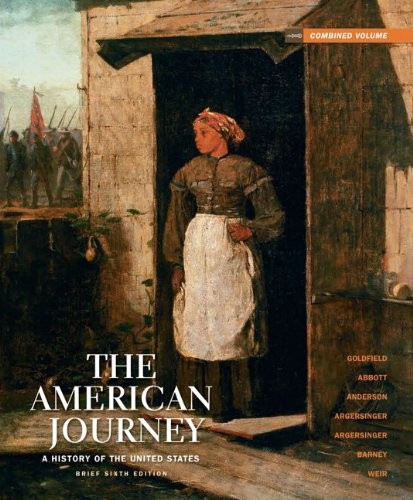 THE AMERICAN JOURNEY: A HISTORY OF THE UNITED STATES, By David ...