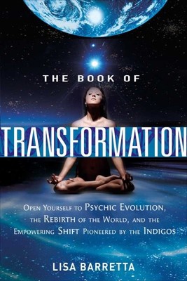 Book of Transformation : Open Yourself to Psychic Evolution, the ...