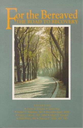 For the Bereaved : The Road to Recovery by Sandra Bess (1990, Trade ...
