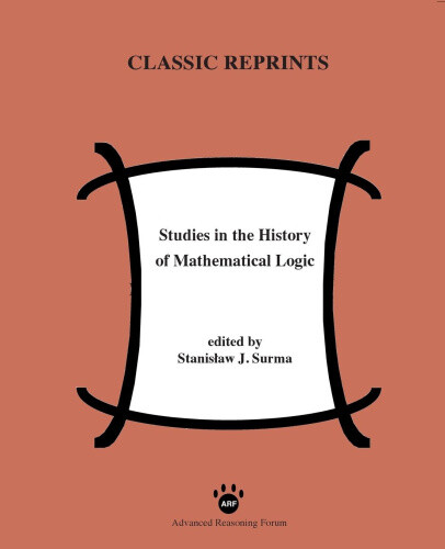 Studies in the History of Mathematical Logic by Stanislaw Surma ...