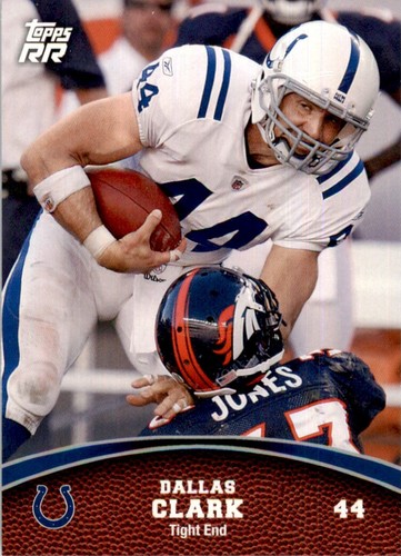 2011 Topps Rising Rookies Dallas Clark Indianapolis Colts #41 NFL ...