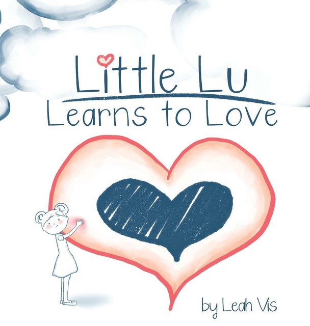 Little Lu Learns to Love von Leah Vis (2020, Gebundene Ausgabe) online ...