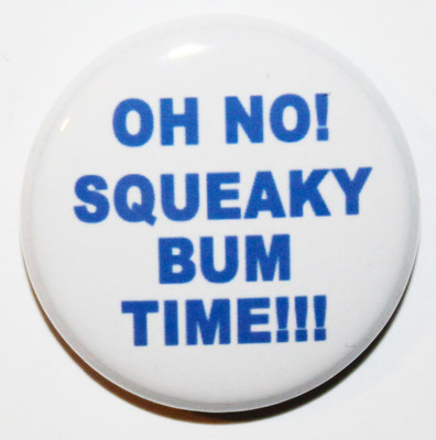 1" (25mm) 'OH NO! Squeaky Bum Time' Funny Football Button Badge Pin ...