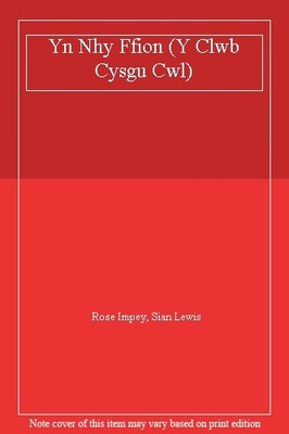 Yn Nhy Ffion (Y Clwb Cysgu Cwl) By Rose Impey, Sian Lewis 9781859028285 ...