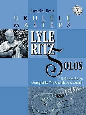 Jumpin' Jim's Ukulele Masters: Lyle Ritz Solos by Lyle Ritz (2002) for ...