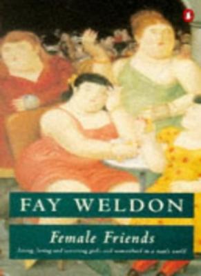 Female Friends-Fay Weldon | eBay UK