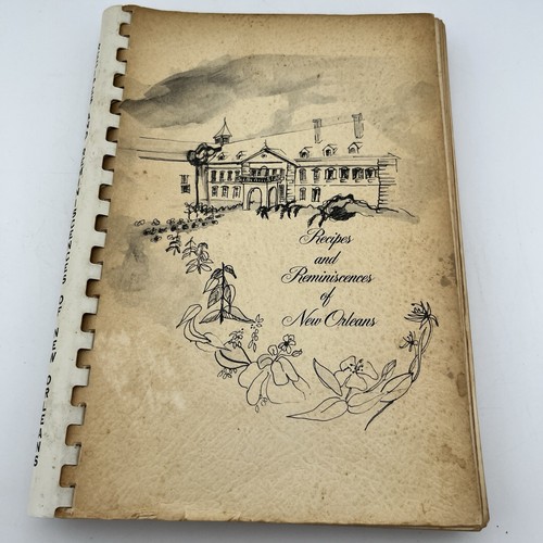 RECIPES AND REMINISCENCES OF NEW ORLEANS 1971 Old Ursuline Convent ...