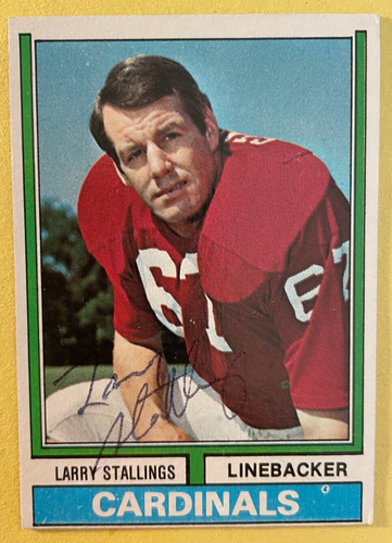 SIGNED LARRY STALLINGS 1974 TOPPS FOOTBALL CARD AUTOGRAPH - CARDINALS ...