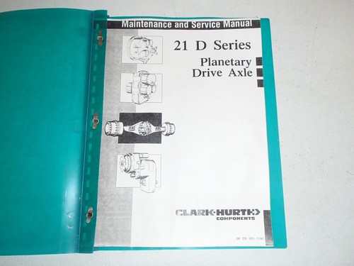 Clark 21 D Series Planetary Drive Axle Maintenance & Service Manual | eBay