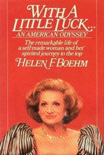 With a Little Luck : An American Odyssey Nancy, Boehm, Helen F. D ...