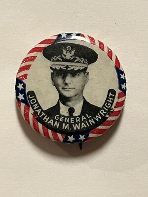 WWII PATRIOTIC PINBACK GENERAL JONATHAN M. WAINWRIGHT | eBay