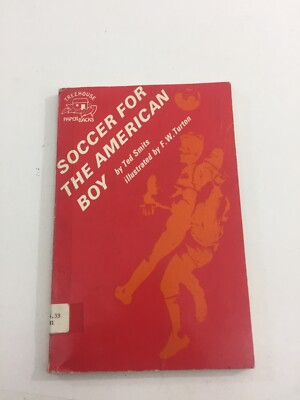 Soccer for the American Boy - Ted Smits (1970, Paperback) 9780138152826 ...