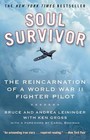 Soul Survivor: The Reincarnation of a World War II Fighter Pilot by ...
