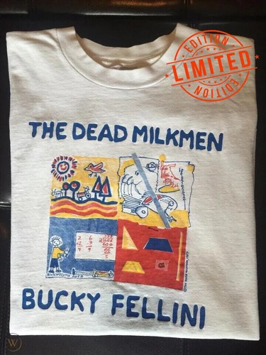 RARE 1987 T SHIRT THE DEAD MILKMEN BUCKY FELLINI | eBay