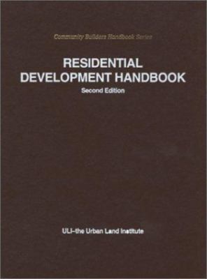 Residential Development Handbook (Community Builders Handbook Series ...