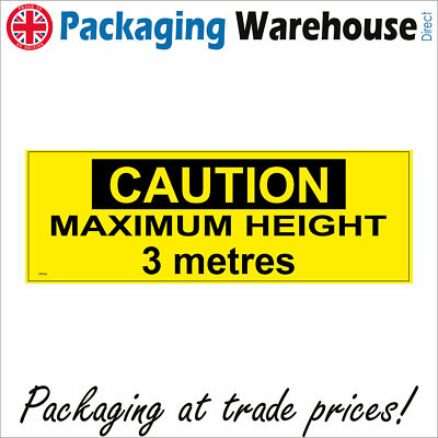 WT023 CAUTION MAXIMUM HEIGHT 3 METRES SIGN RESTRICTION LIMIT VEHICLE ...