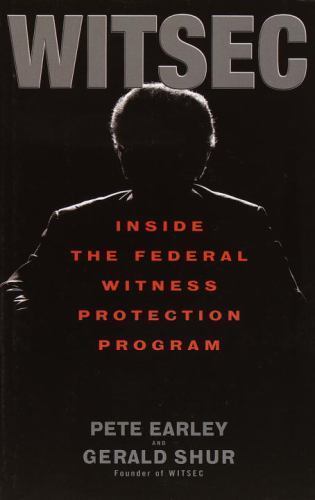 Witsec: Inside the Federal Witness Protection Program 9780553801453 | eBay