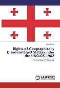 Rights of Geographically Disadvantaged States Under The Unclos 1982 von ...