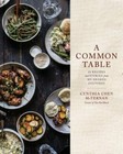A Common Table: 80 Recipes and Stories from My Shared Cultures: A ...