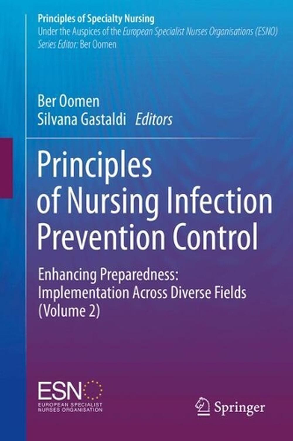 Principles of Nursing Infection Prevention Control: Enhancing ...