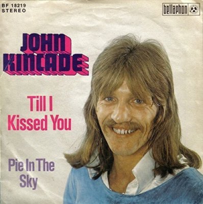 John Kincade | 7" | Till I kissed you/When (Oldies, Bellaphon) | eBay
