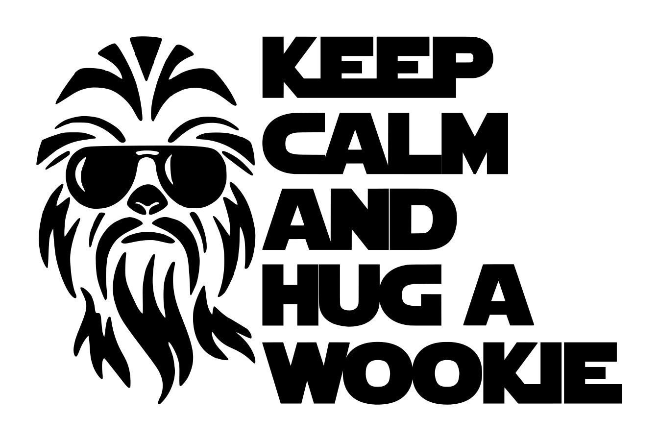 Star Wars Keep Calm And Hug A Wookie Decal #1 5"x8" Choose Color | eBay