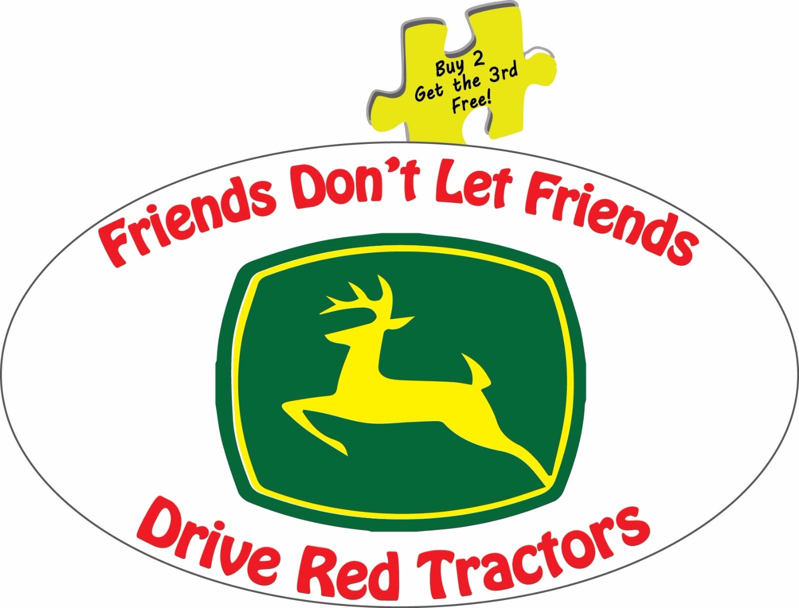 Friends Don't Let Friends Drive Red Tractors Funny Decal Sticker p462 ...