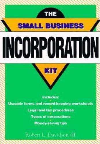 Small Business Incorporation Kit by Robert L. Davidson (1992, Trade ...