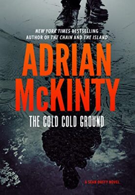 The Cold Cold Ground: 1 (Sean Duffy), McKinty, Adrian 9781094080987| eBay