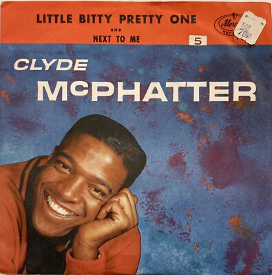 Clyde McPhatter – Little Bitty Pretty One – Mercury – 71987 – 1961 45 ...