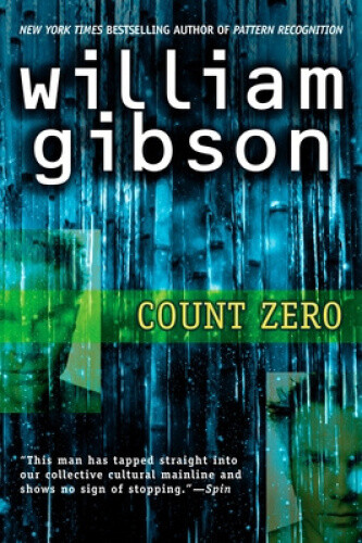 Count Zero (Sprawl Trilogy) by Gibson, William [Paperback] NEUF ...