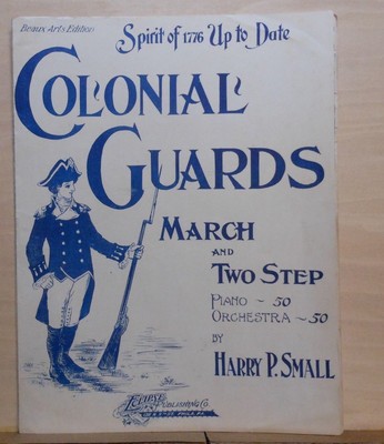Colonial Guards March & Two Step - 1908 Sheet music - instrumental by H ...