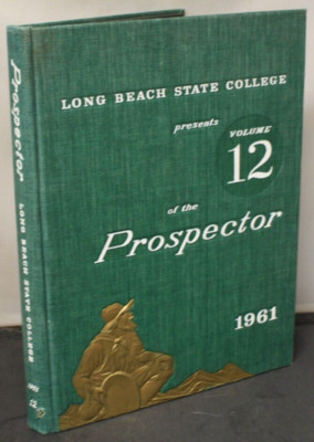 Long Beach State College 1961 Prospector Yearbook, Long Beach ...