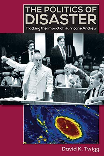 The Politics of Disaster: Tracking the Impact of Hurricane Andre ...