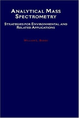 Analytical Mass Spectrometry : Strategies for Environmental and R ...